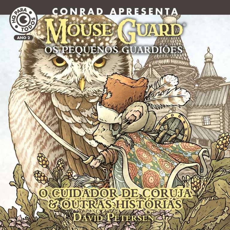 MOUSE GUARD – OS PEQUENOS GUARDIÕES: O CUIDADOR DE CORUJA E OUTRAS ...